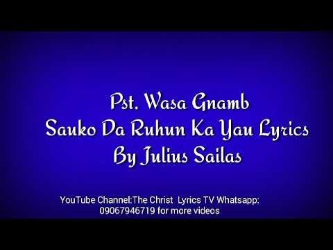 Pst Wasa Gnam Sauko Da Ruhunka Song Lyrics The Christ Lyrics TV