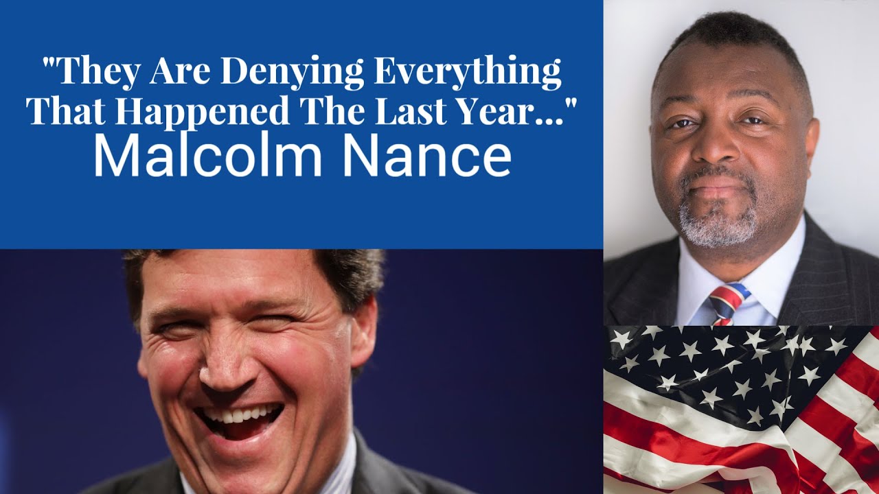Malcolm Nance on Tucker Carlson, Donald Trump and Preserving Democracy ...