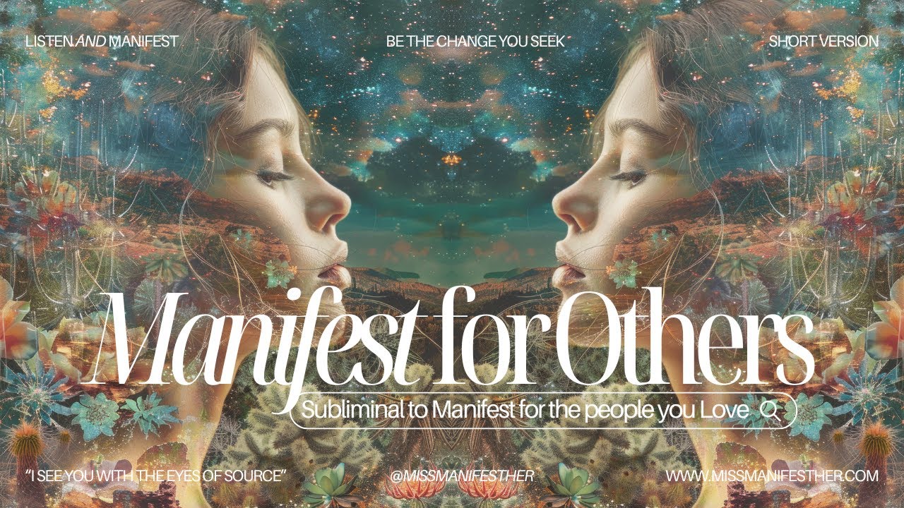 🎁 Manifest for Others Subliminal 🎉 Bless the Ones You Love 💝 - YouTube