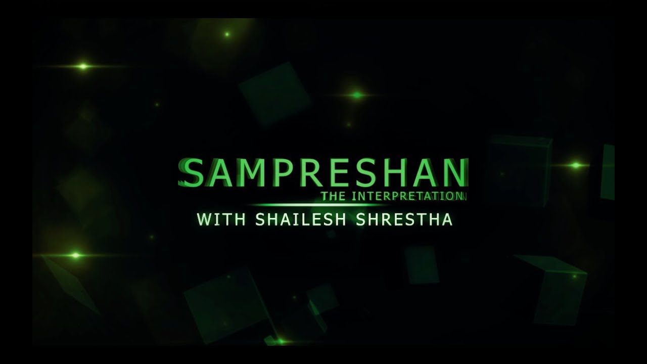 Sampreshan (The Interpretation) -Shailesh Shrestha - YouTube