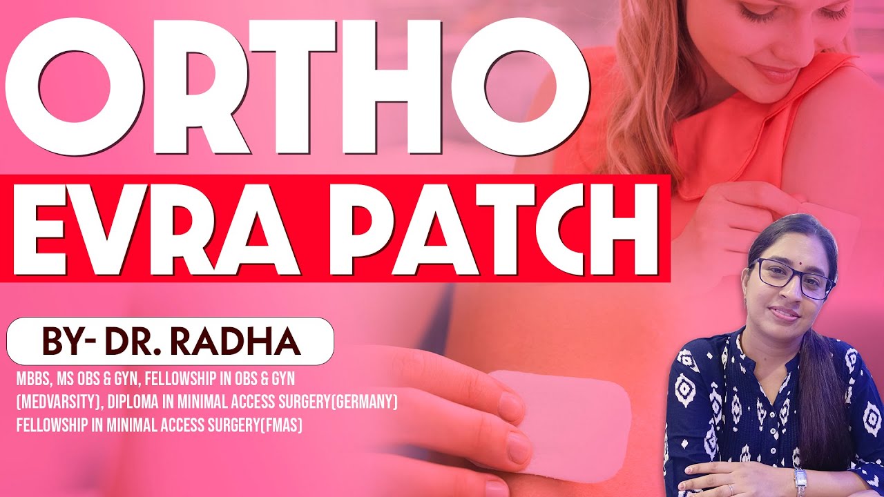 Ortho Evra Patch | Expert Insights by Dr. Radha | Pearl Academy - YouTube