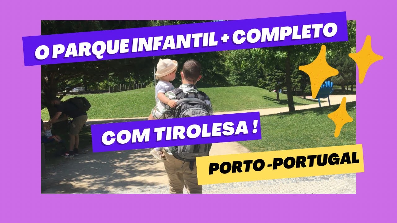 O melhor parque infantil do Porto (Portugal) com tirolesa, brinquedos e ...