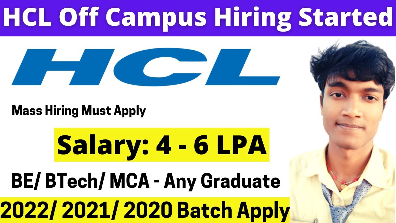 HCL Off Campus Hiring Started 2022 | 2021 | 2020 Batch Mass Hiring Any Graduate Branch 4-6LPA ...