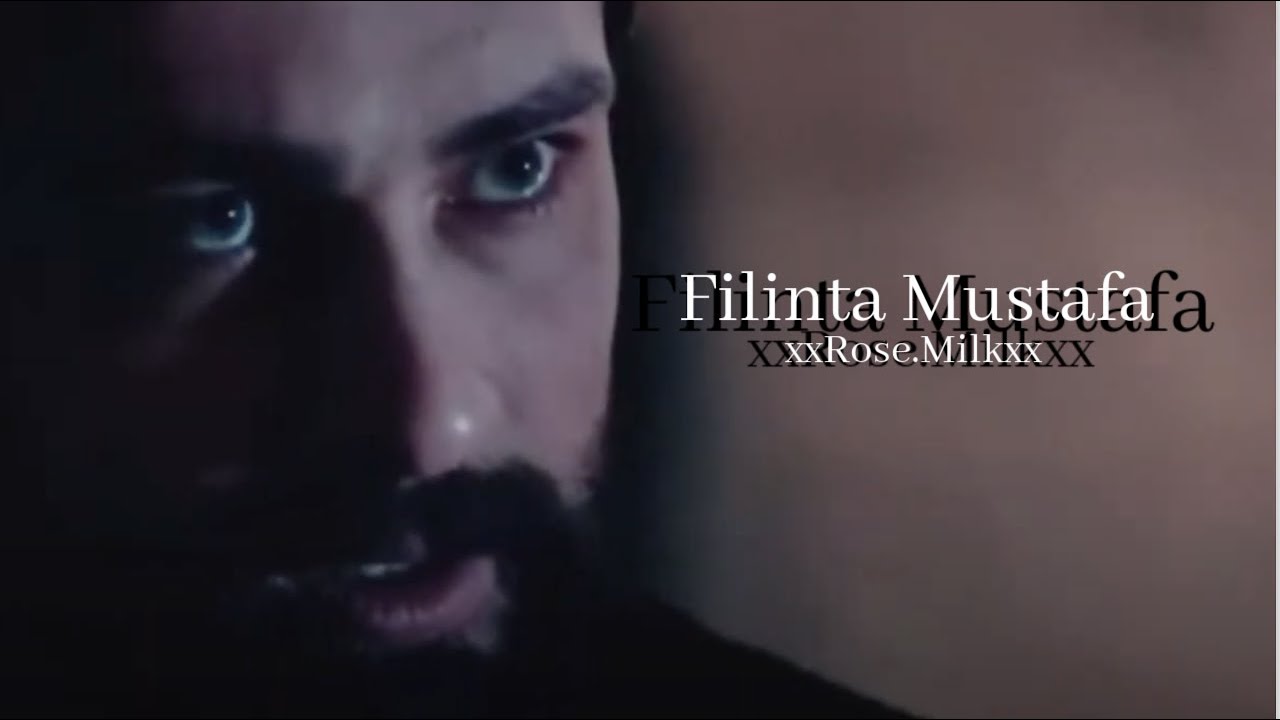 Filinta Mustafa | Filinta | ~ Aylin Vids - YouTube
