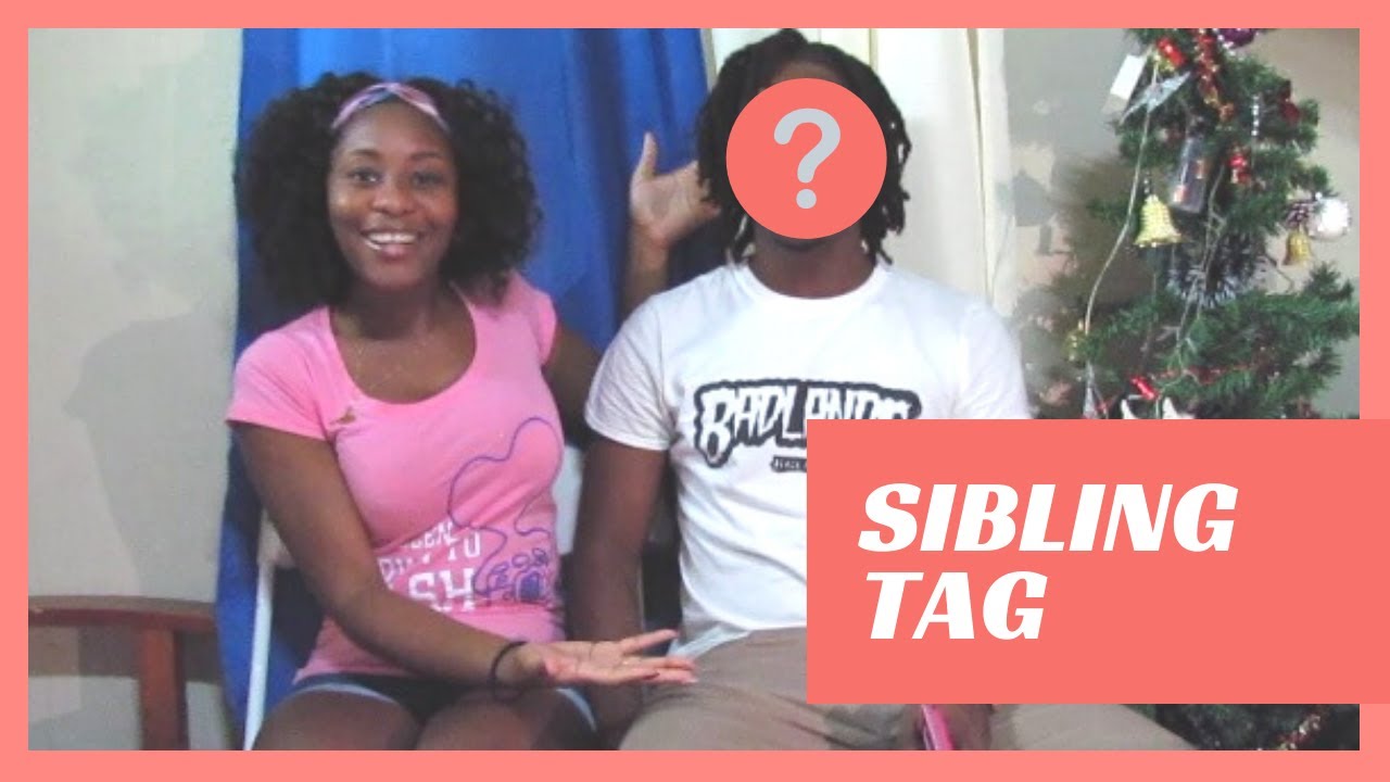 The Sibling Tag || Meet My Brother - YouTube