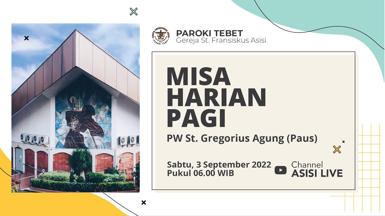 MISA HARIAN PAGI (PW St. Gregorius Agung, Paus) - Sabtu, 3 September ...