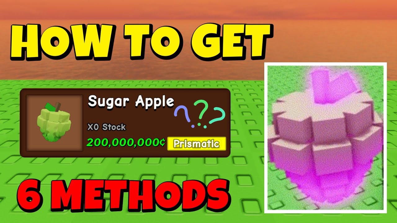 HOW TO GET SUGAR APPLE IN GROW A GARDEN- 6 METHODS - YouTube
