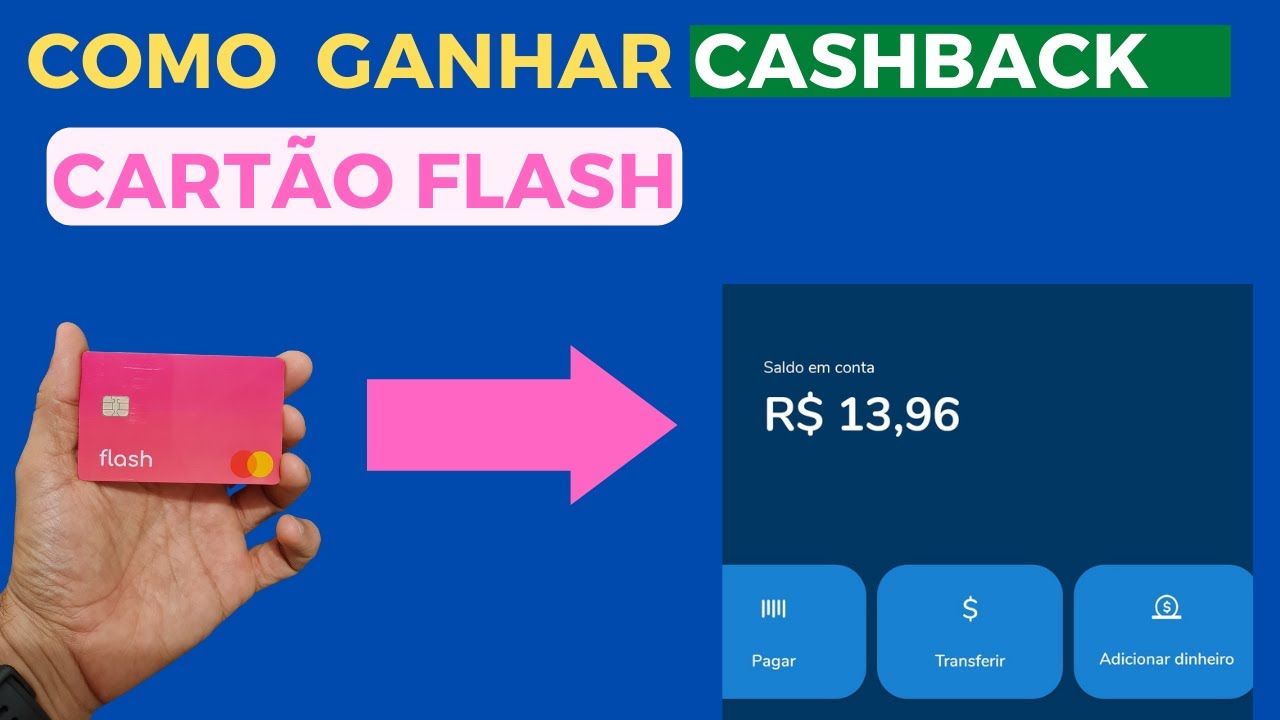 COMO GANHAR CASHBACK COM O CARTÃO FLASH - YouTube