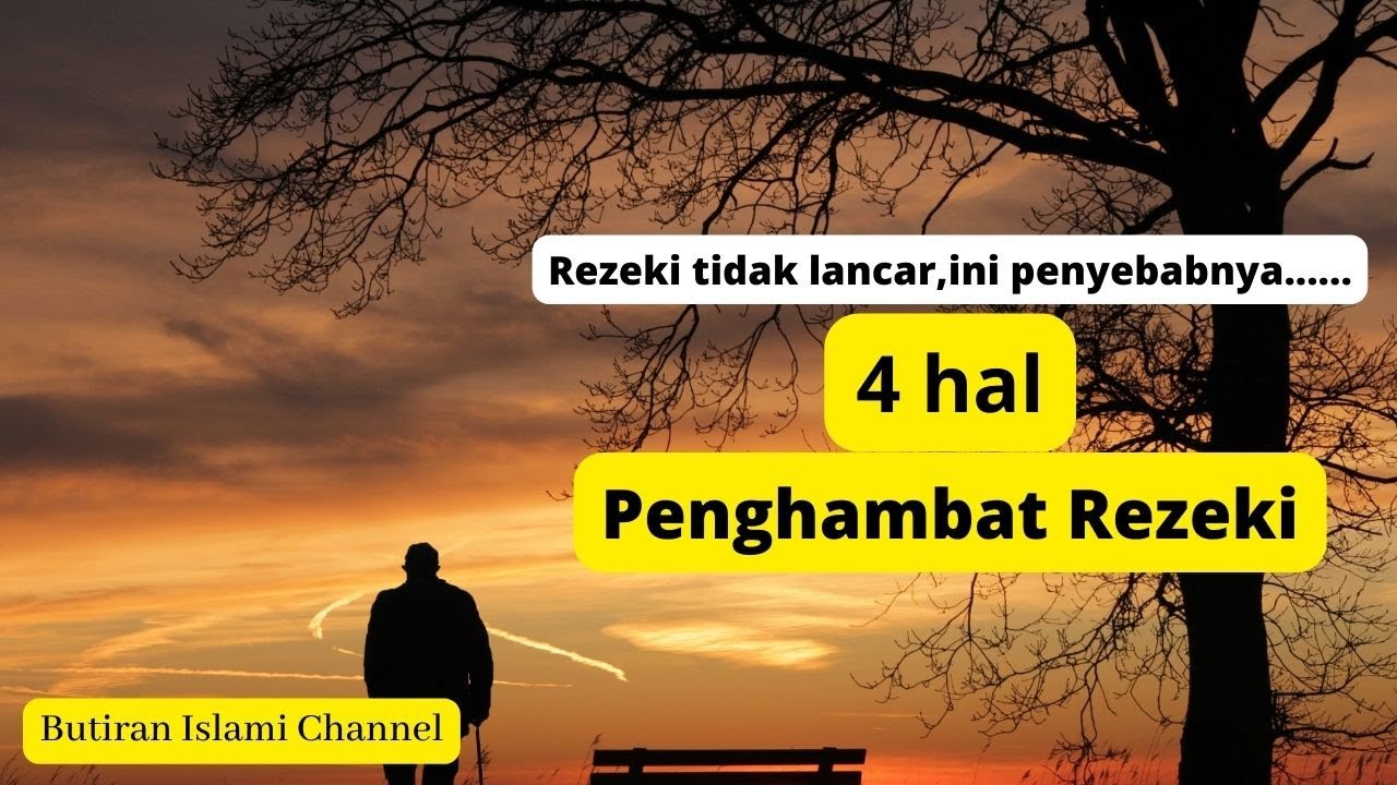 Rezeki Tidak Lancar,Ini Penyebabnya !! 4 Hal Penghambat Rezeki - YouTube