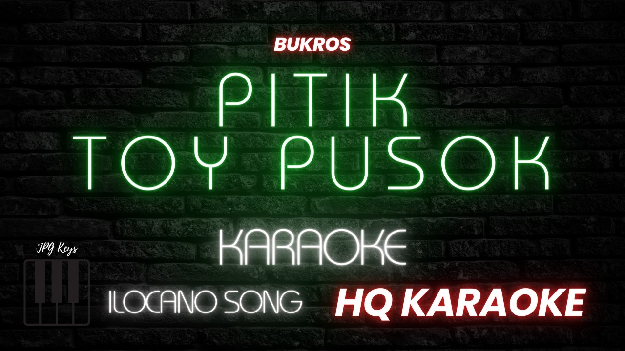 PITIK TOY PUSOK KARAOKE | JPG Keys - YouTube