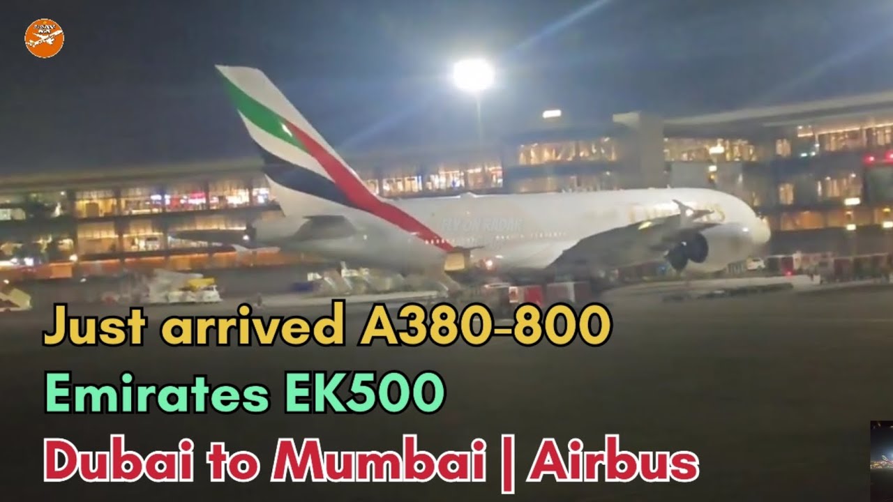 Just arrived Emirates EK500 | Dubai to Mumbai | Airbus A380-800 (quad ...