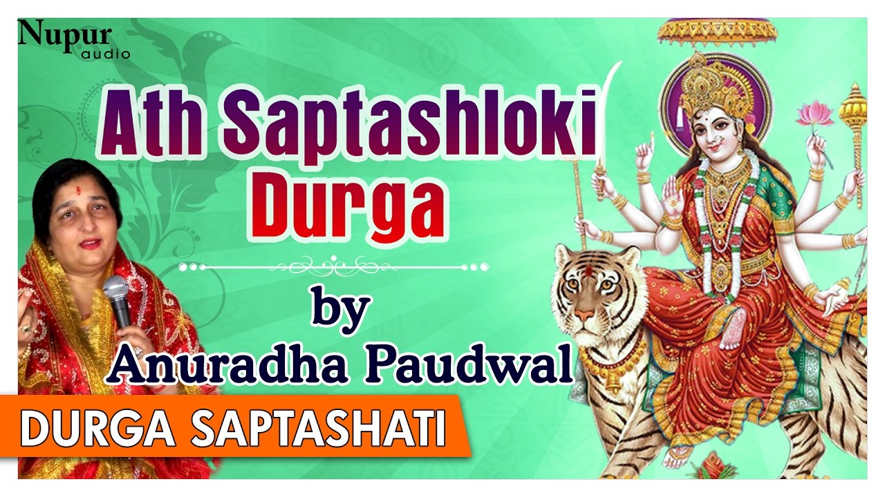 Navratri | Durga Saptashati - Saptashloki Durga by Anuradha Paudwal ...