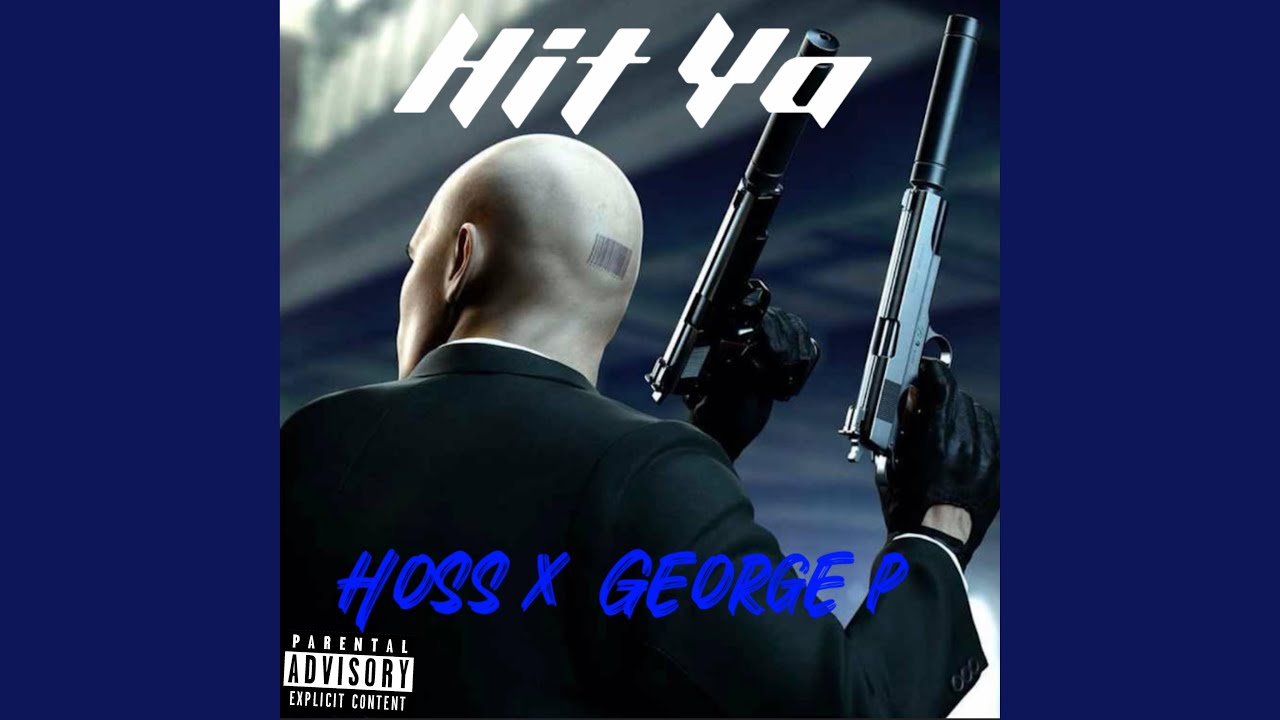 Hit Ya (feat. George P & 93Meexhie) - YouTube