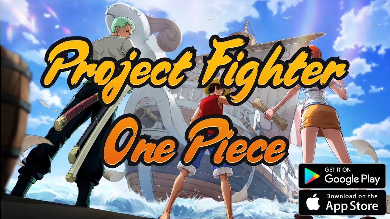 Project Fighter One Piece - Gameplay Trailer 航海王 - YouTube