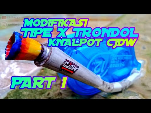 TIPE X TRONDOL PASANG KNALPOT RACING CJDW, TIPE-X TRONDOL KNALPOT ...