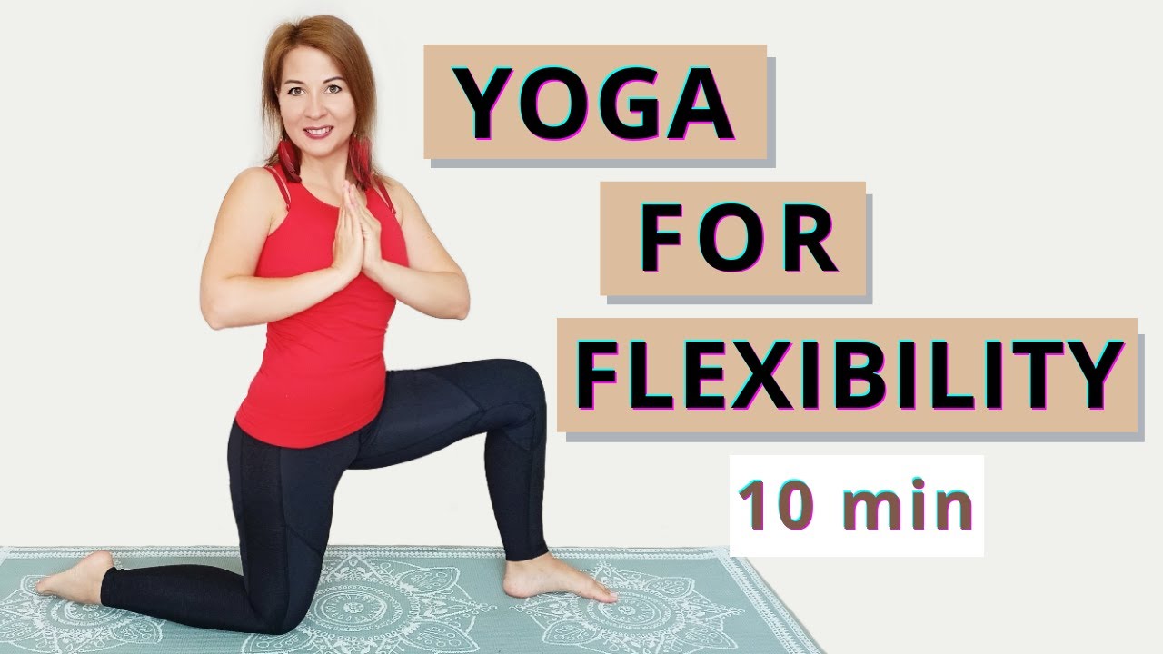 10 minute YOGA FOR FlEXIBILITY & Mobility | Yoga Practice daily routine ...