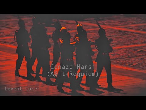 Levent Çoker - Cenaze Marşı (Ağıt - Requiem)