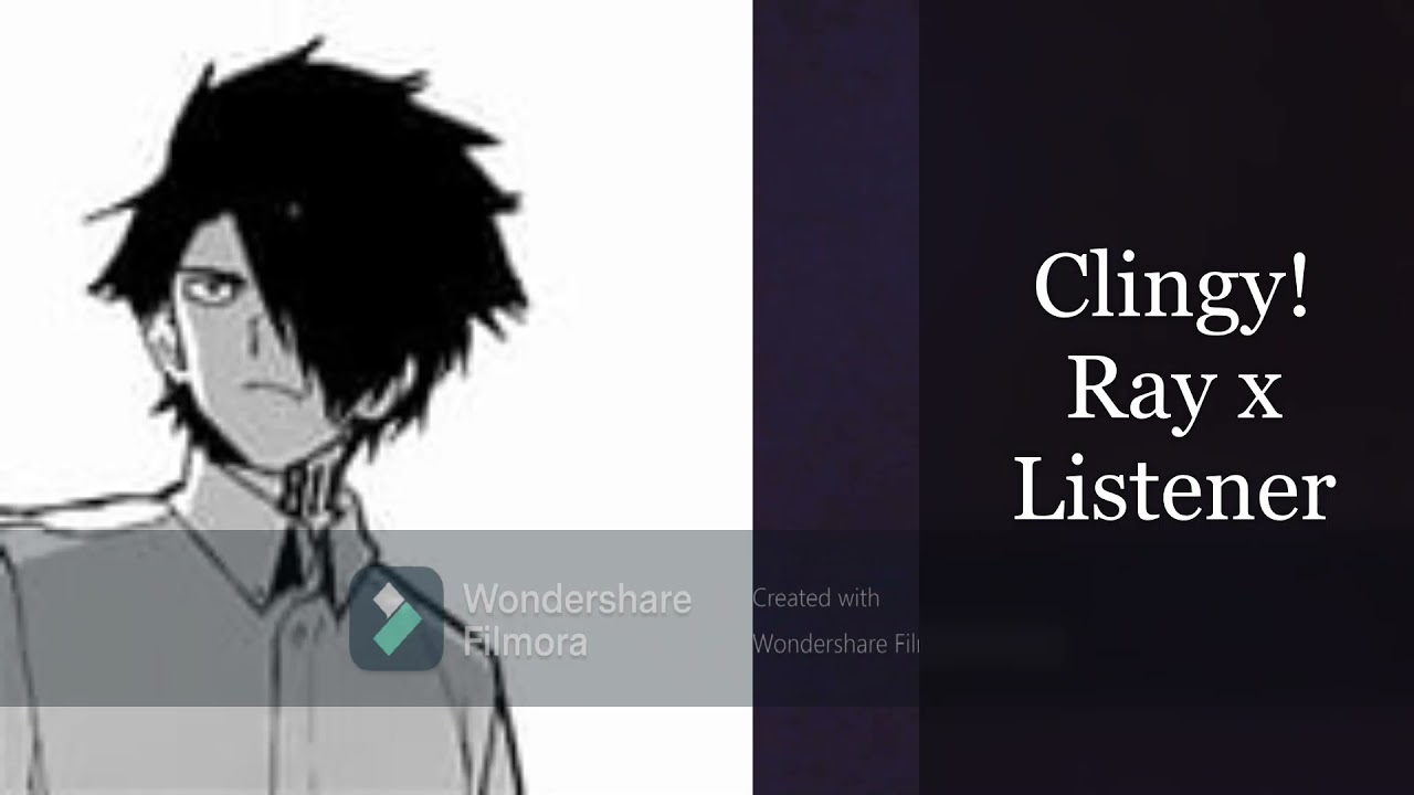 Clingy! Ray x Listener - YouTube