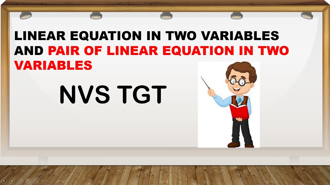 Linear equation in two variables and pair of linear equation in two ...