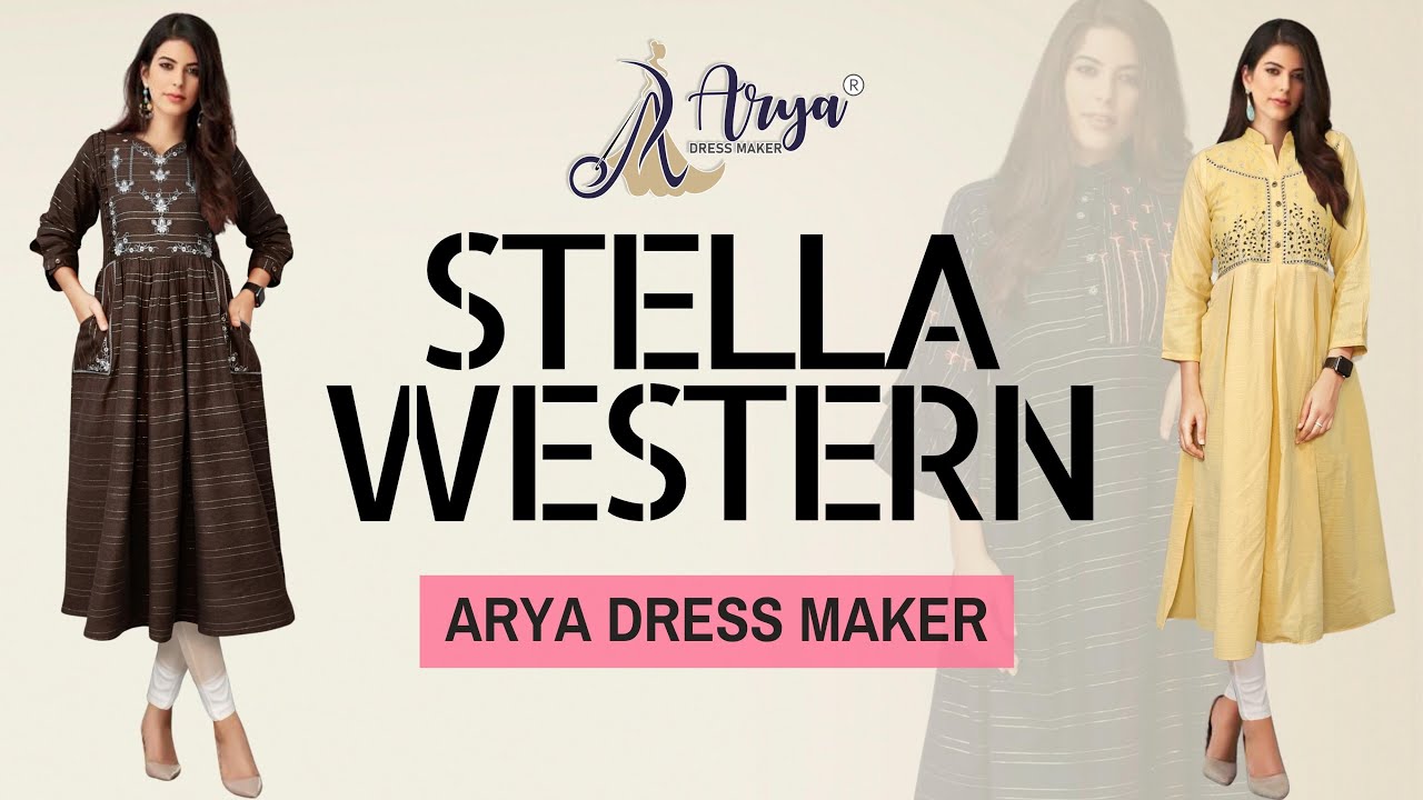 Arya Dress Maker || Stella Western Wear || New Catalogue For Women's ...