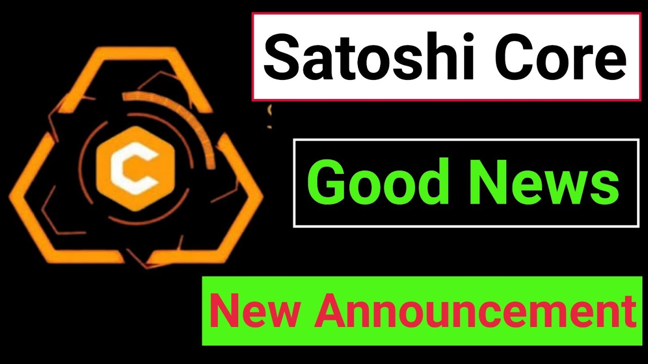 Satoshi Core Application New Update |Satoshi Core New Announcement|Core ...