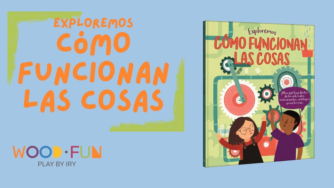 Exploremos Cómo Funcionan las Cosas - YouTube