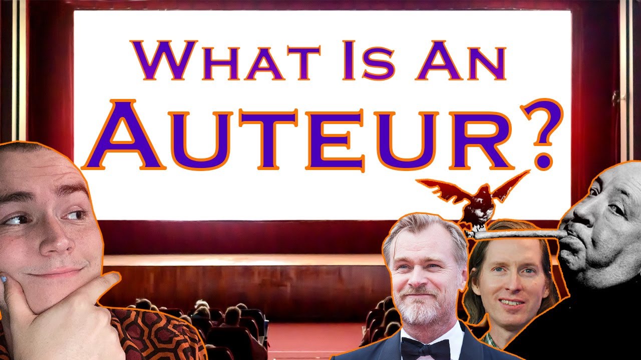 An Auteur in the Making | Auteur History and the People Who Defined It ...