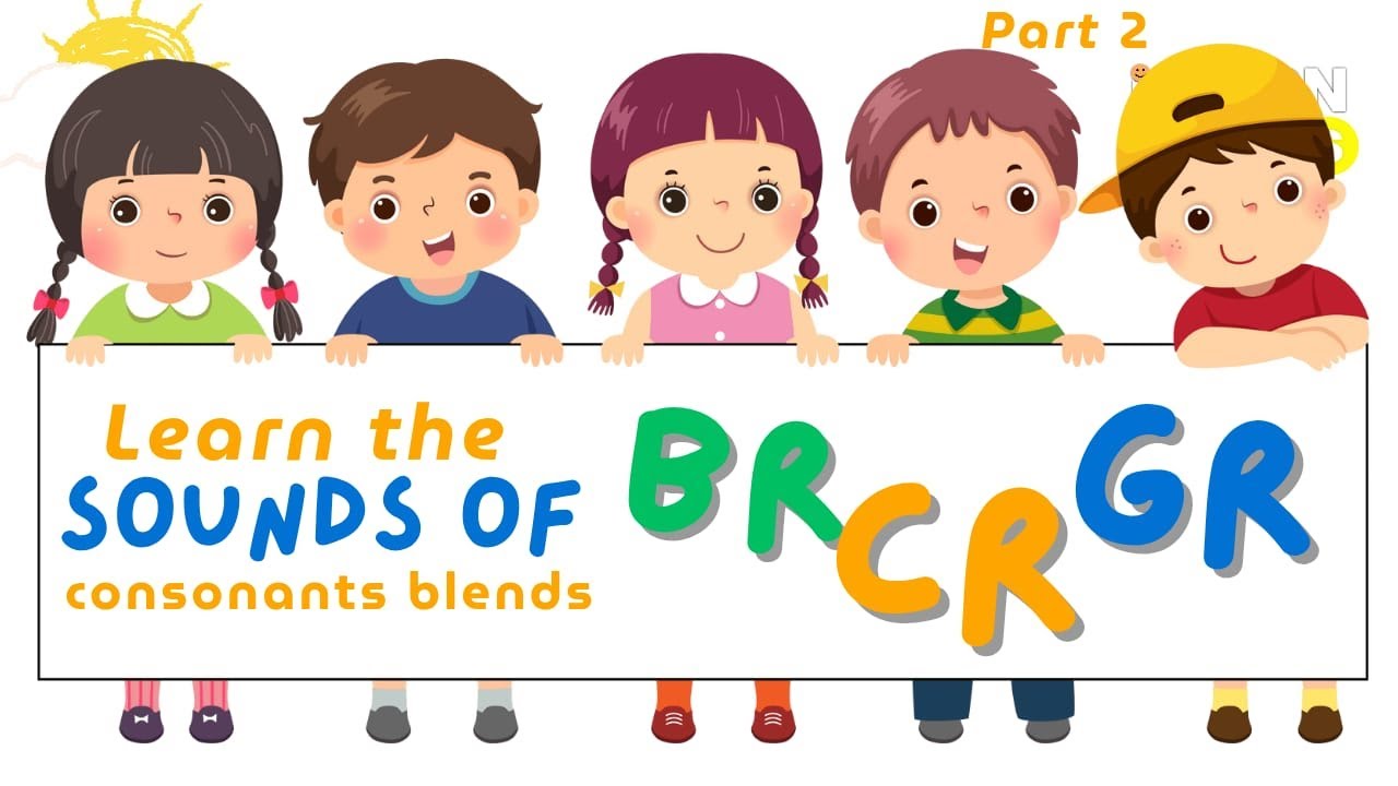 🔤 LEARN THE SOUNDS OF BR, CR, GR 🌟| CONSONANT BLENDS: | Fun Phonics for ...