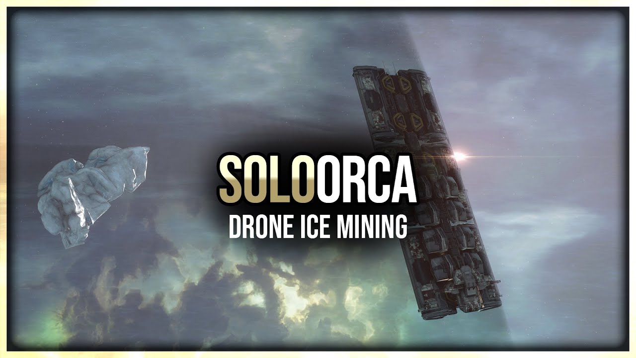 Eve Online - Solo Orca - High Sec Drone Ice Mining - YouTube