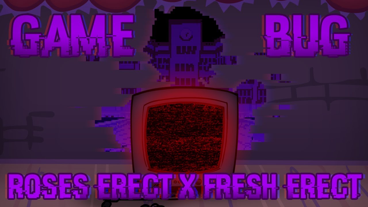 Game Bug / Roses Erect X Fresh Erect / FNF Mashup - YouTube