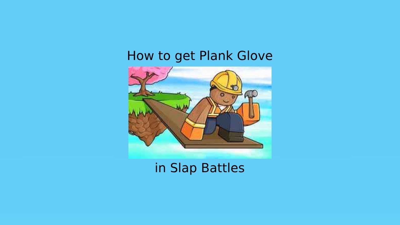 how to get Plank glove in Slap battles - YouTube