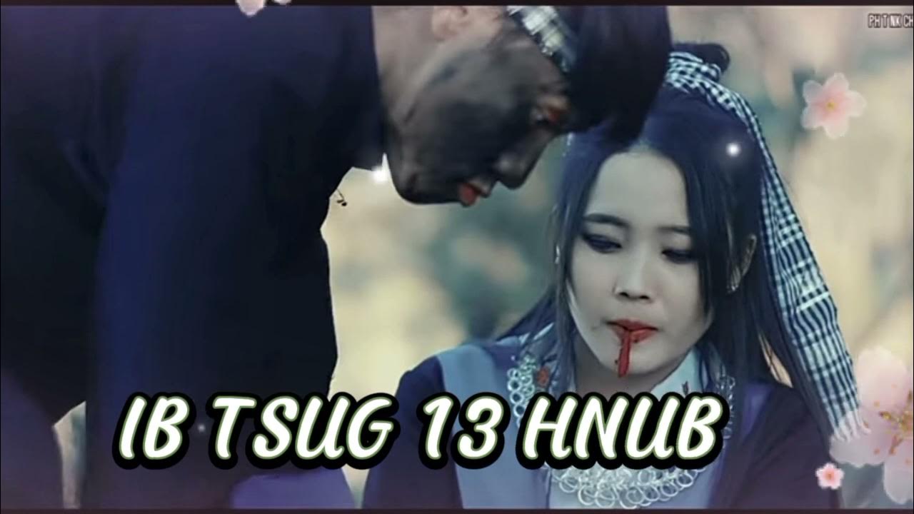1 tsug 13 hnub _________Nkauj tawm tshiab 2022_2023 l Suab nkauj kho siab heev 😭😭😭 [Do la ...