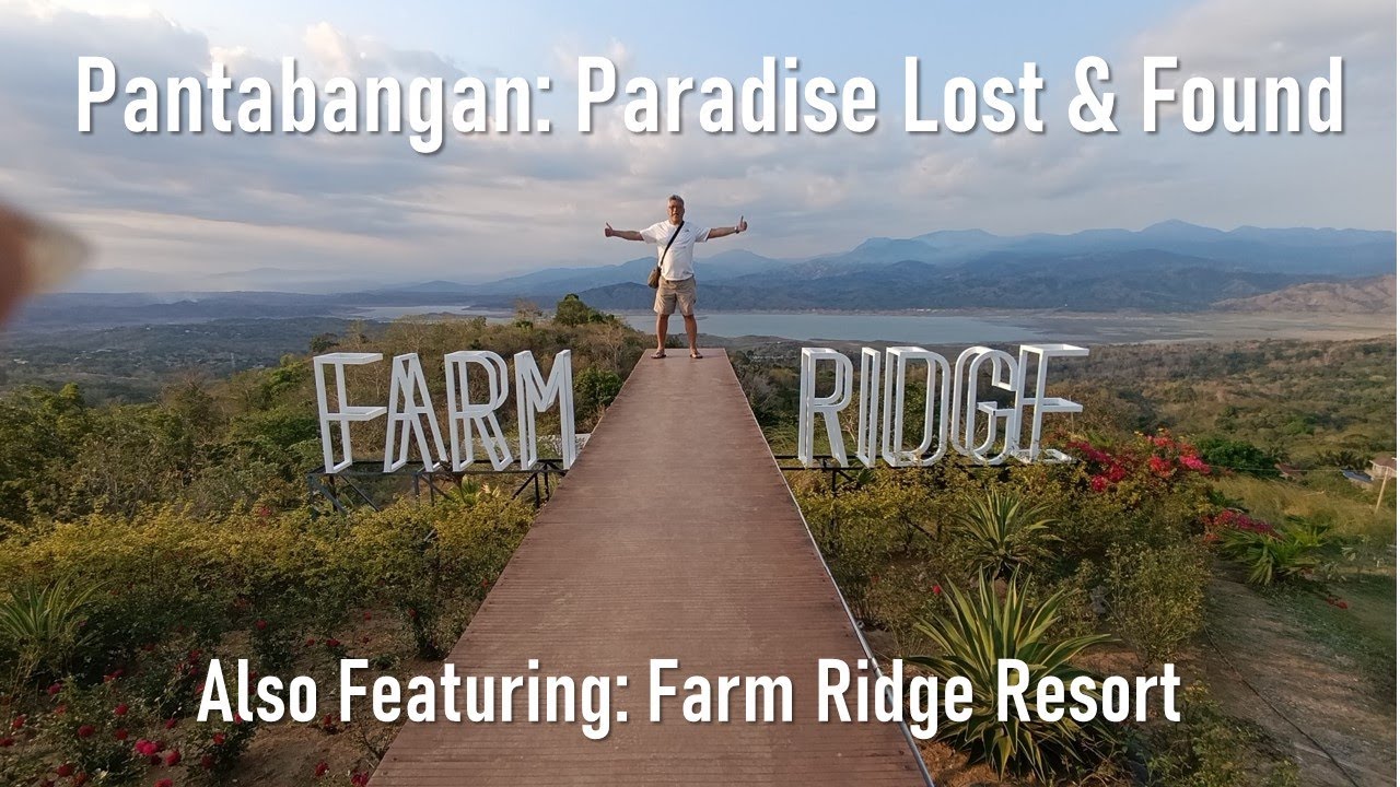 Pantabangan: Paradise Lost & Found. Exploring Pantabangan 2024. Plus ...