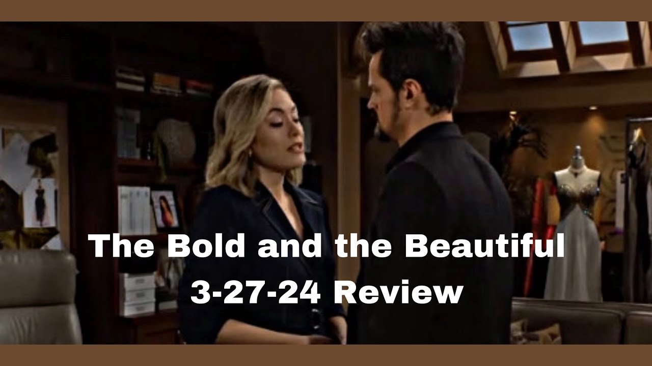 The Bold and the Beautiful 3-27-24 Review - YouTube
