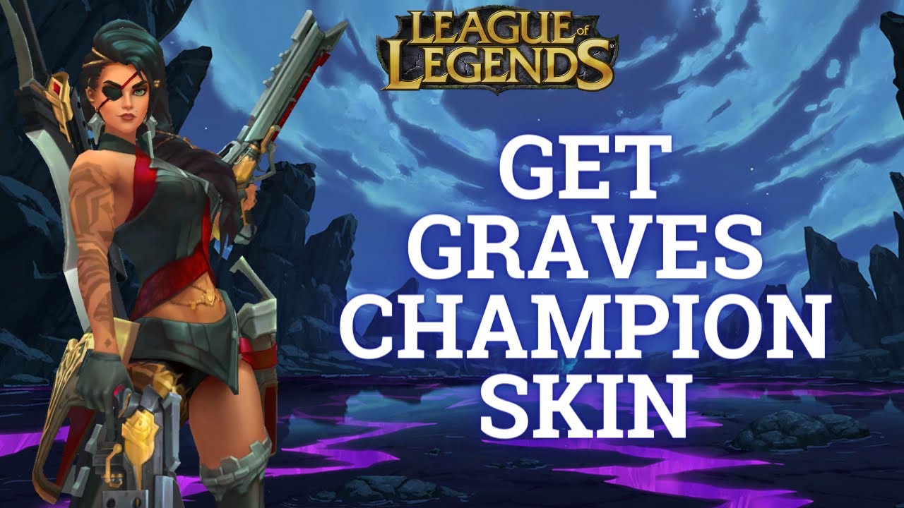 How to Get Graves Champion Skin in League of Legends (2024) | League of ...