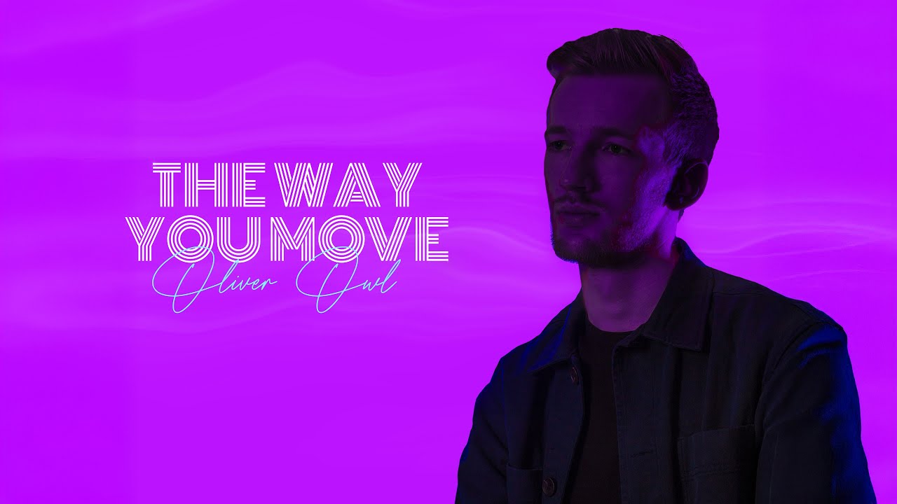 The Way You Move (Club Edit) - OLIVER OWL (Visualizer) - YouTube
