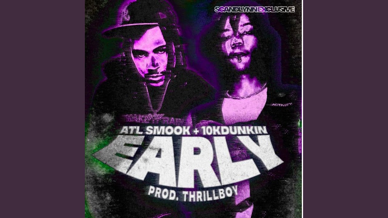 Early (Prod. by Thrillboy) - YouTube