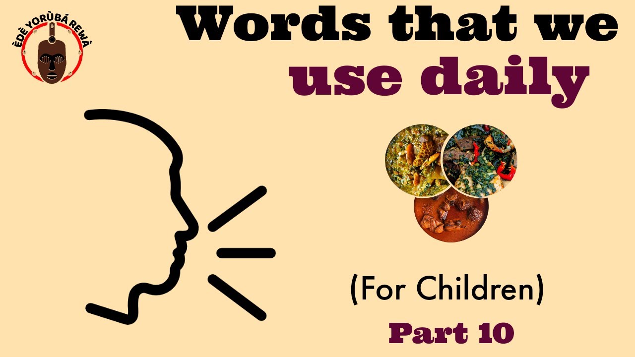 OUNJE (FOOD)- How To Pronounce and Write Words we use daily in Yoruba ...