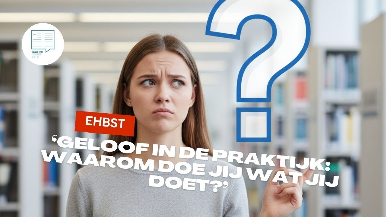 Eerste Hulp bij Stille Tijd - 'Waarom doen we wat we doen?' (Mt. 23: 4 ...