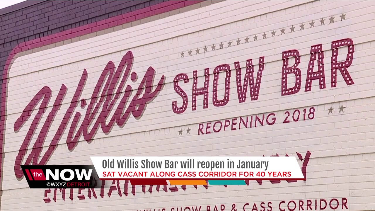 Old Willis Show Bar will reopen in Detroit's Cass Corridor in January ...