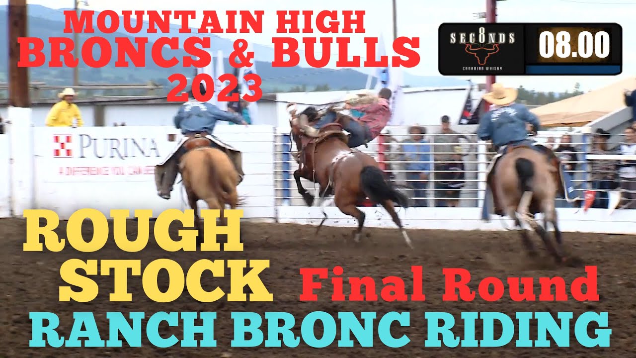Ranch Broncs 2023 - Final Round, Mountain High Broncs & Bulls, Joseph ...