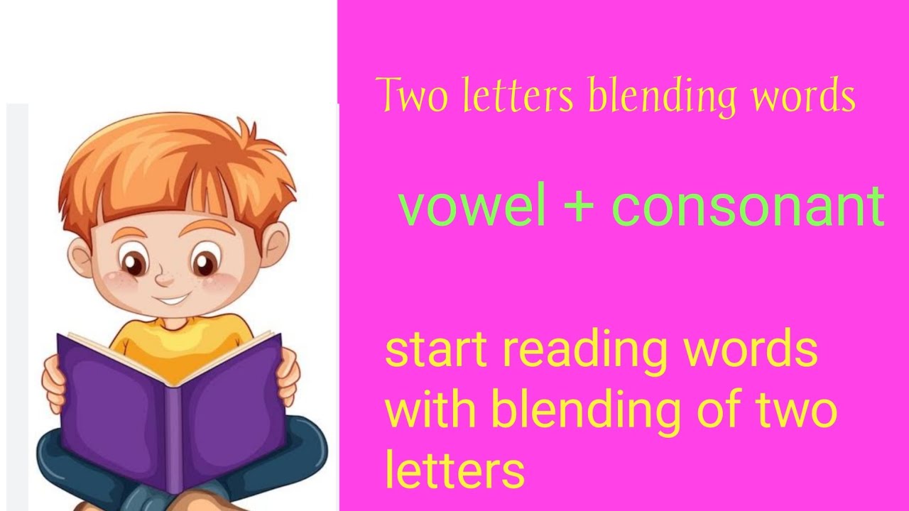 blending words, two letters blending words with vowels and consonants ...