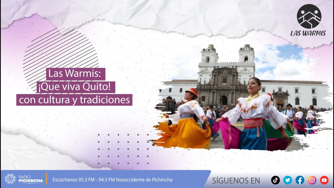 Las Warmis l ¡Que viva Quito! con cultura y tradiciones - YouTube