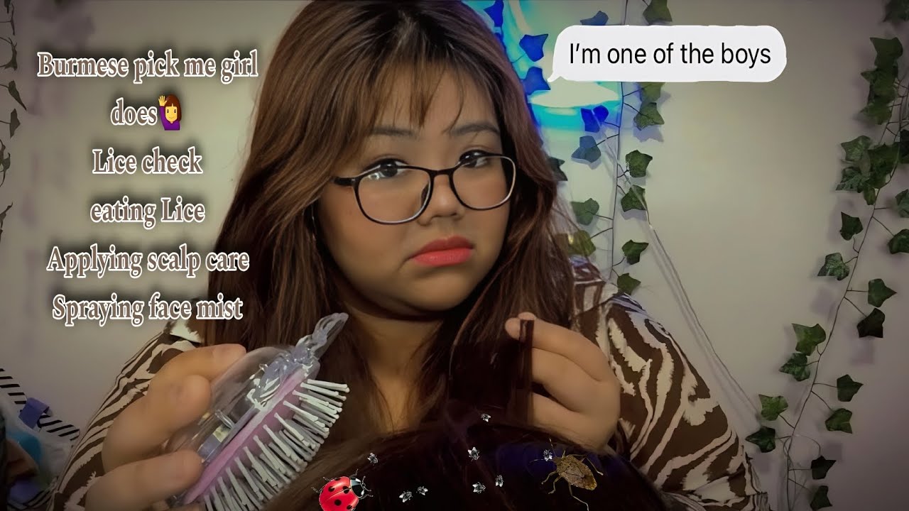 ASMR Burmese pick me girl does lice check & eat🦠🍴face mist spraying on ...