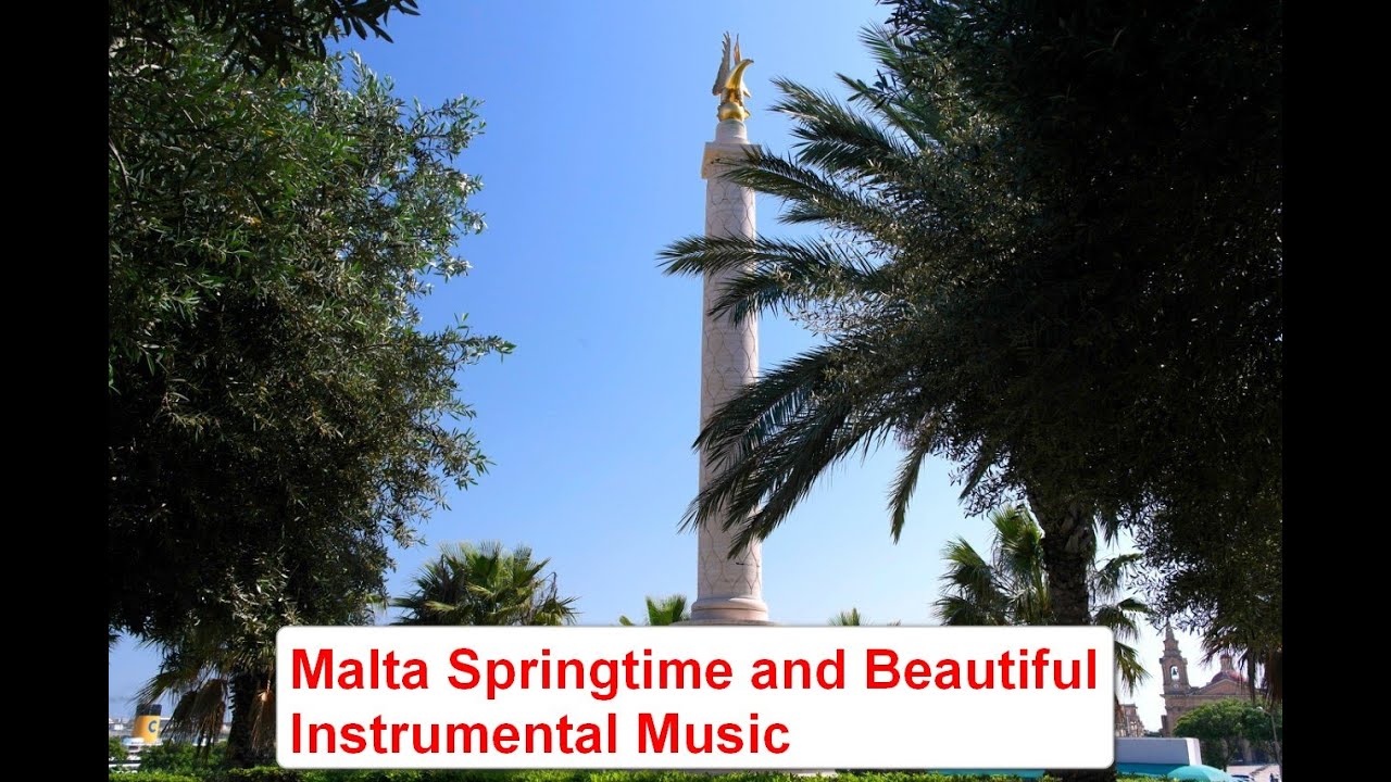 Malta Springtime and Beautiful Instrumental Music - YouTube