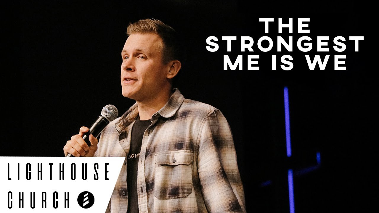 THE STRONGEST ME IS WE | Pastor Kevin Lewis - YouTube