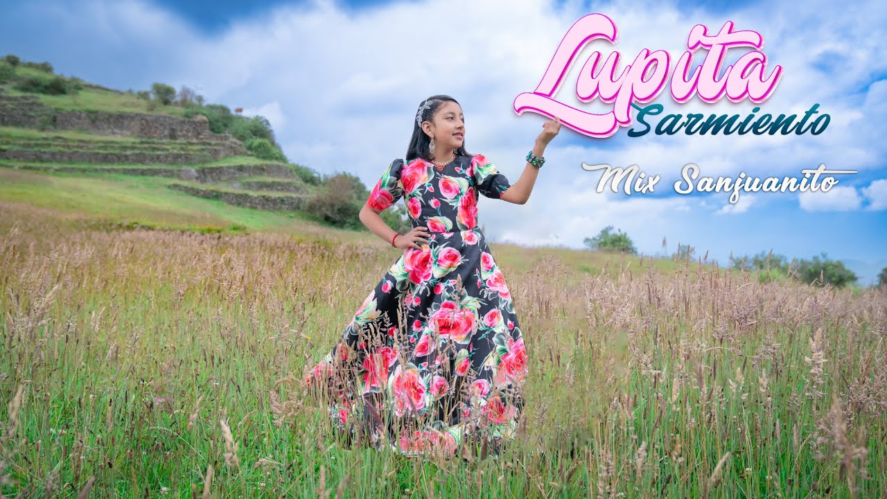 LUPITA SARMIENTO - MIX SANJUANITO - YouTube