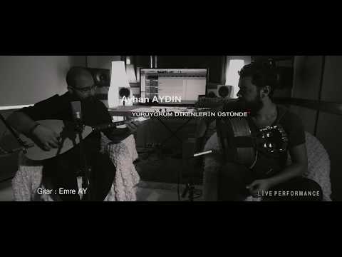 Yürüyorum Dikenlerin Üstünde | Ayhan AYDIN