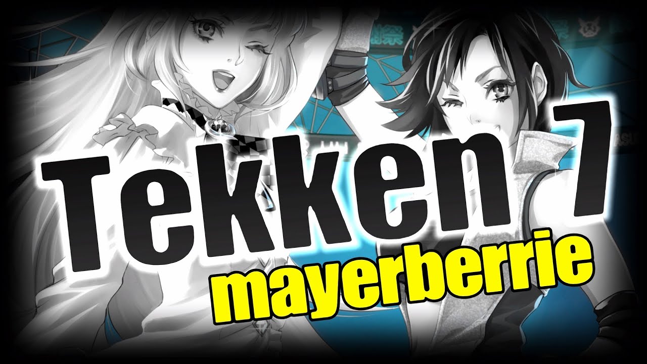 Tekken 7 : mayerberrie No.211 "The Pride of a Rage Quitter?" (with ...