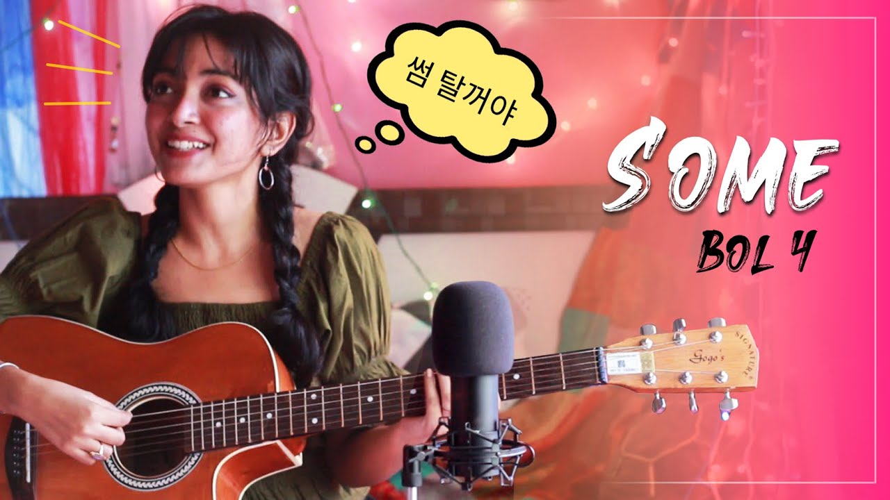 Singing KOREAN song for the 1st time🇮🇳 | SOME - BOL4 | Moheli - YouTube